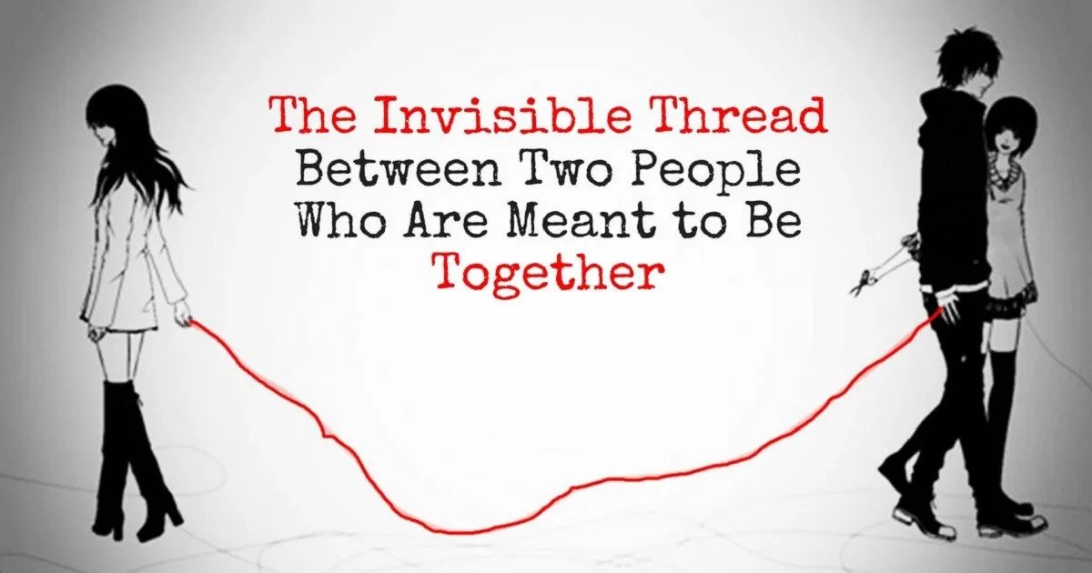 The Invisible Thread Between Two People Who Are Meant to Be Together