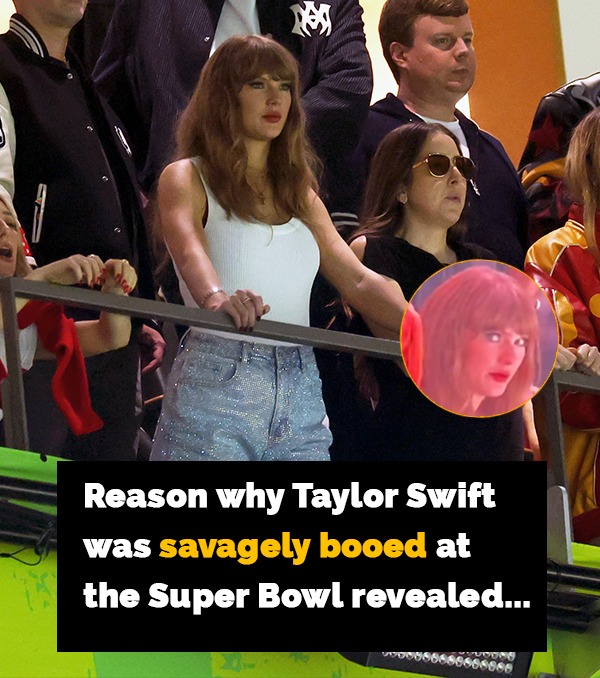 Why Taylor Swift Was Booed at Super Bowl LIX